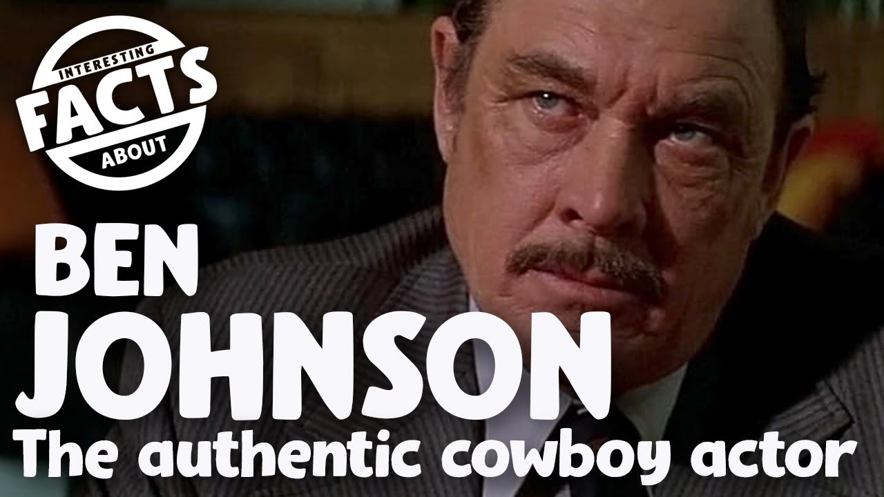 Interesting Facts about Ben Johnson, the authentic cowboy actor - YouTube