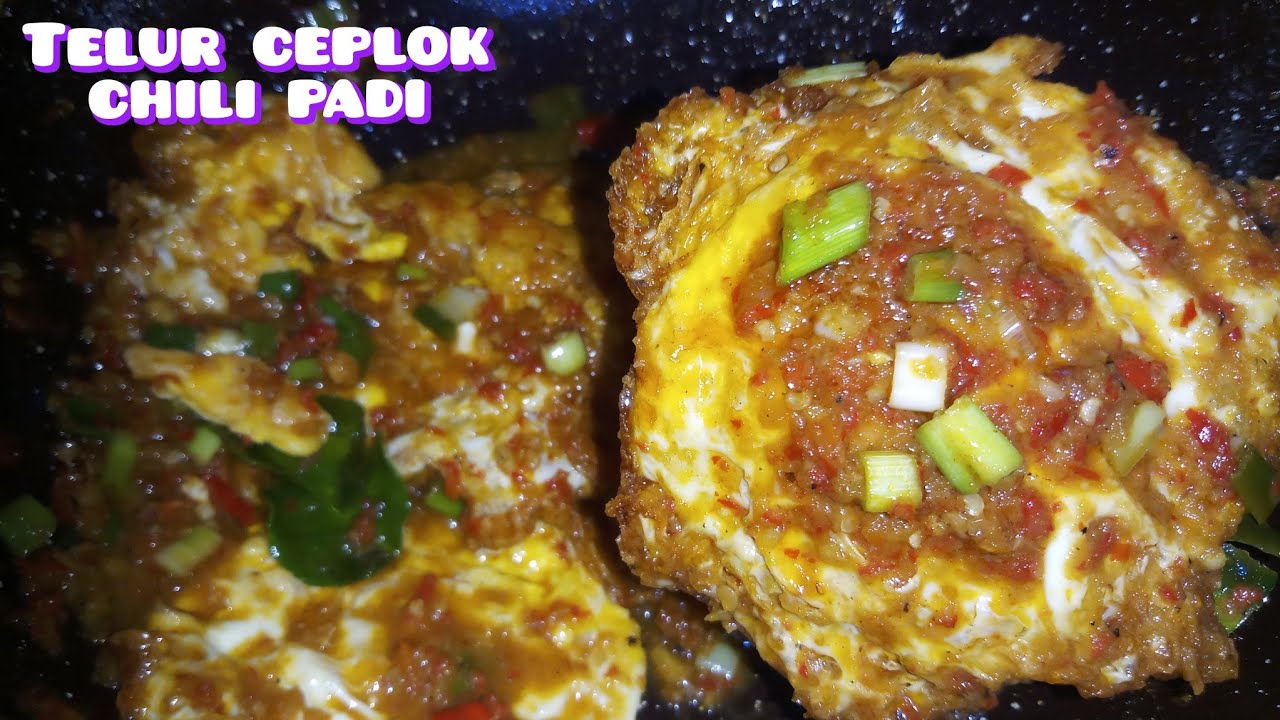 Resep Telur Ceplok Chili Padi || Resep Yang Pernah Viral - YouTube