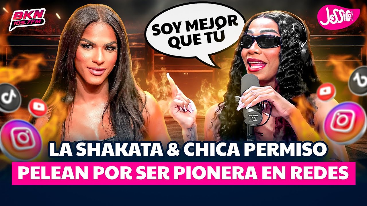 LA SHAKATA & CHICA PERMISO PELEAN POR SER PIONERA EN REDES - YouTube