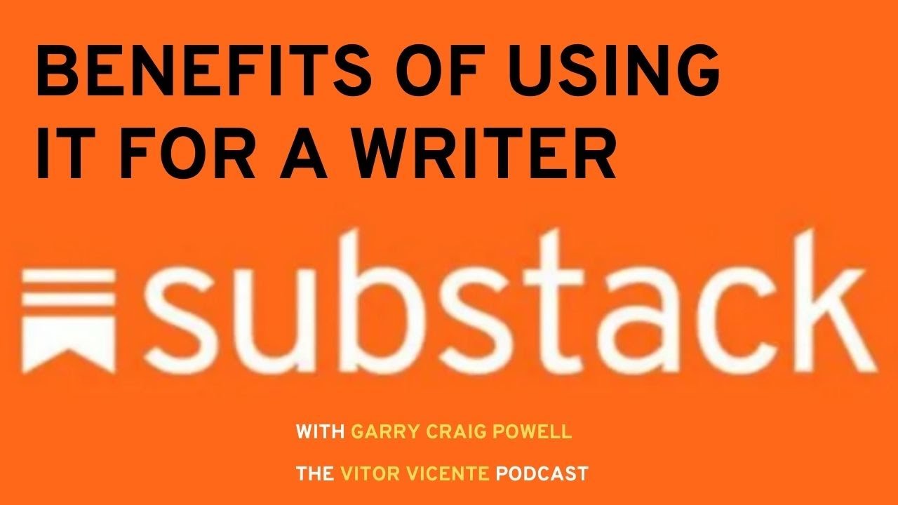The benefits of using Substack for a writer | Garry Craig Powell - YouTube