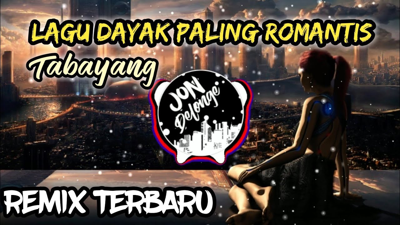 TABAYANG - NILA PABAYO REMIX LAGU DAYAK TERBARU 2020 - YouTube