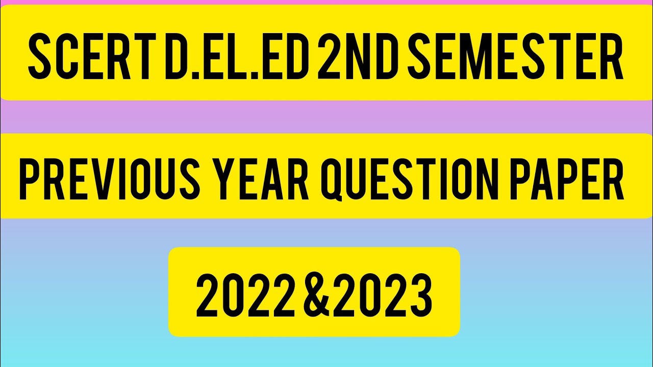 Scert D.el.ed 2nd semester previous year question paper || 2022 & 2023 ...