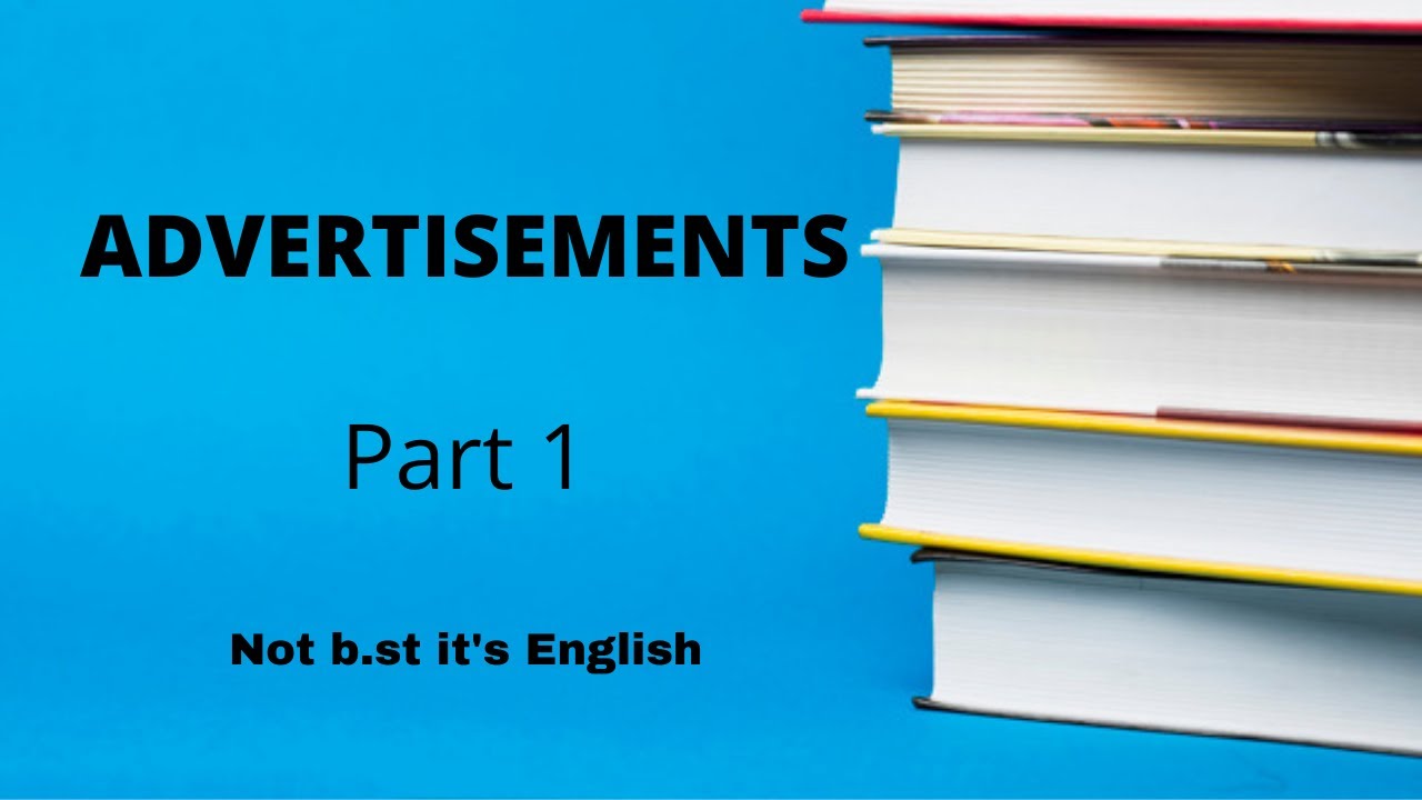 Advertisements (Part 1) || Class 12th || ENGLISH - YouTube