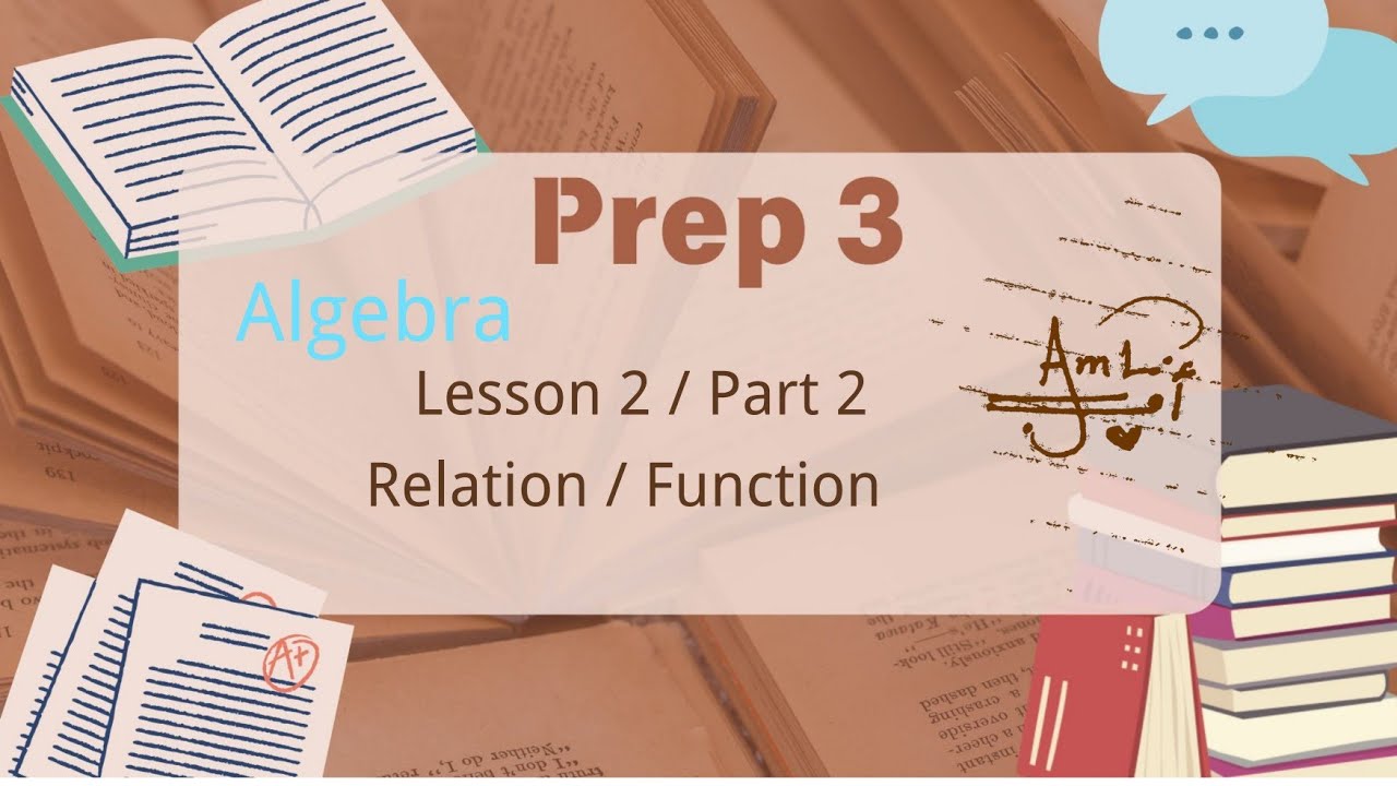 Prep.3 / Lesson 2 / Part 2 / Relation - function (mapping ) / Unit 1 ...