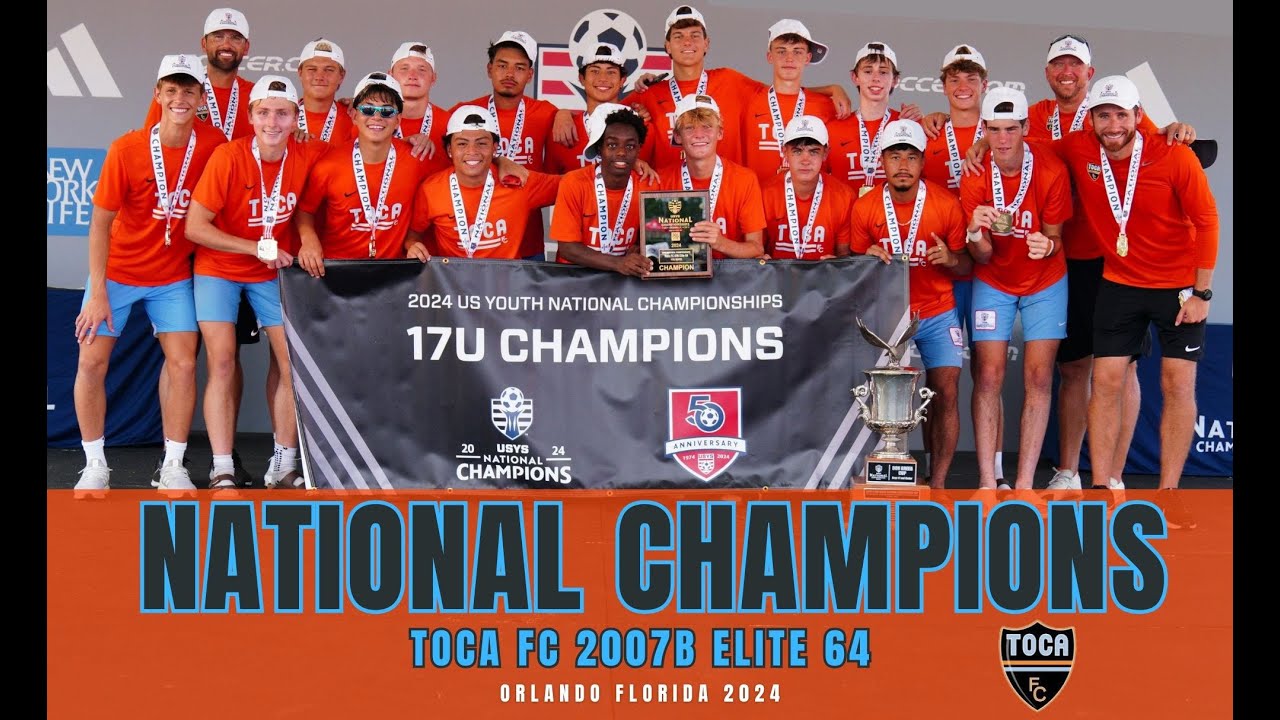 2023/2024 Toca FC 07B E64 U17 National Champions - YouTube