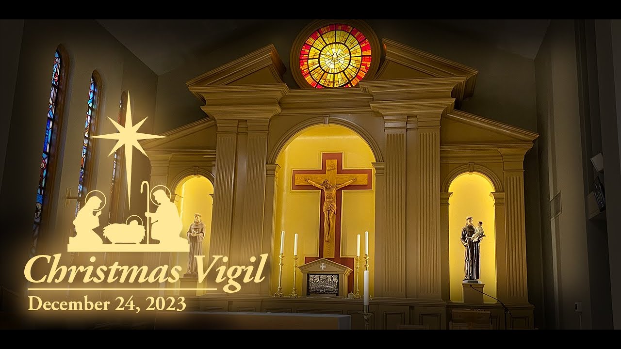 Christmas Vigil – Evening Mass - December 24, 2023 - YouTube