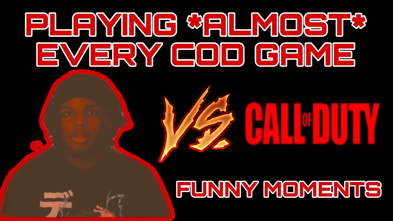 BEST COD PLAYER IN EXISTENCE| Playing Almost Every Call Of Duty Game ...