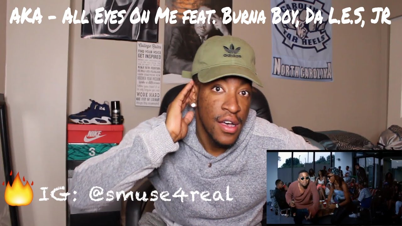 AKA - All Eyes On Me ft Burna Boy, Da L.E.S., JR (REACTION) - YouTube