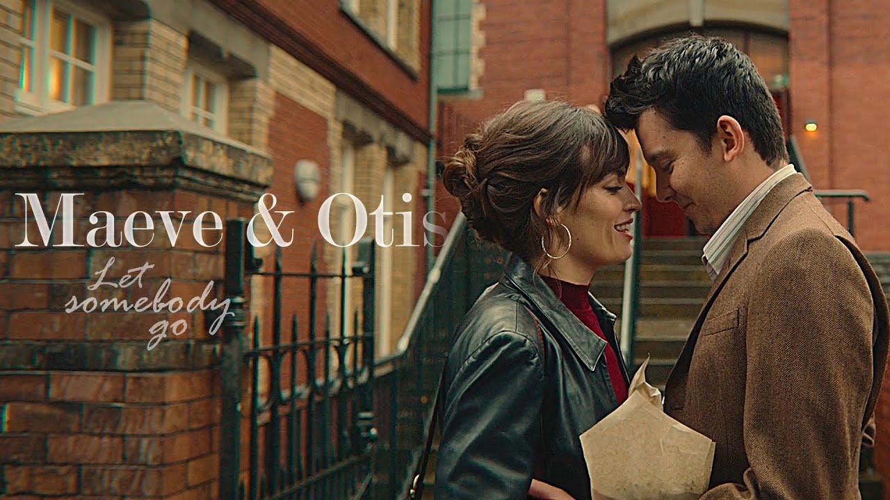 Maeve & Otis | Let somebody go - YouTube