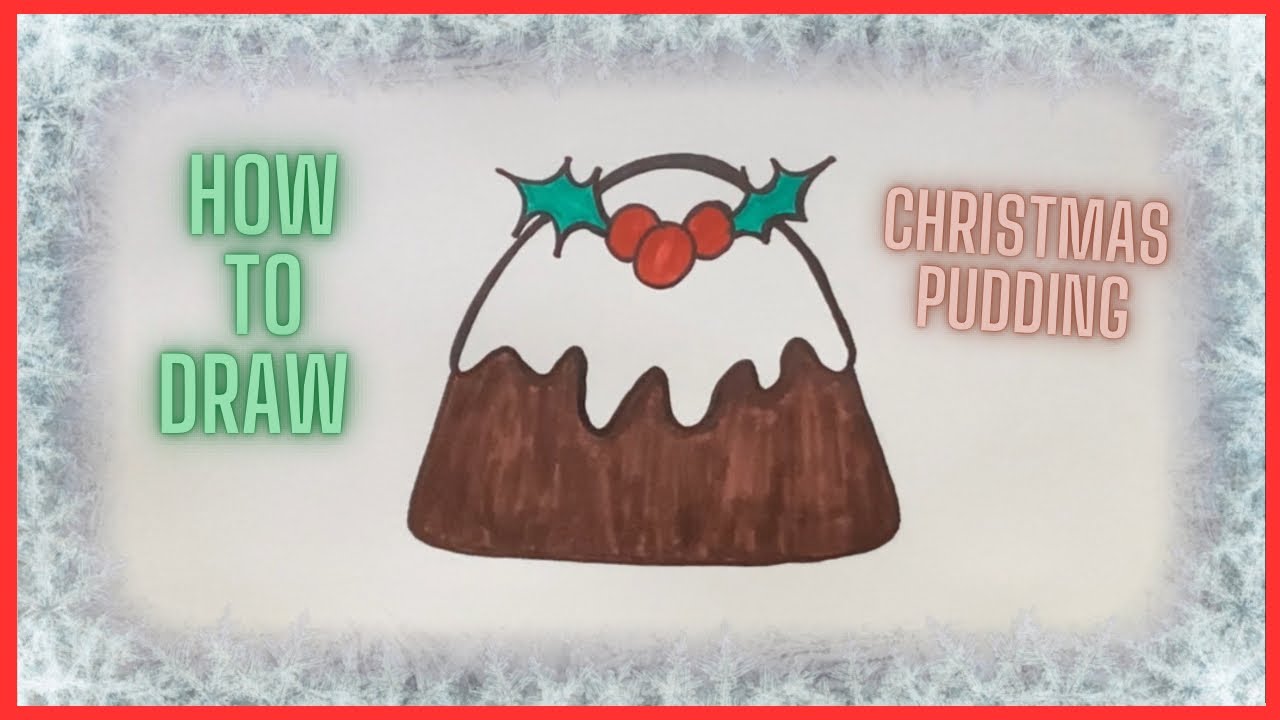 How to draw Christmas Pudding 🎄🎅🎉🌟 ️ Christmas Drawings - YouTube