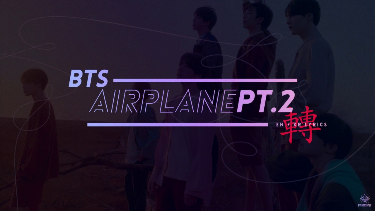 BTS - Airplane 2 Lyrics [ENG/KOR] - YouTube