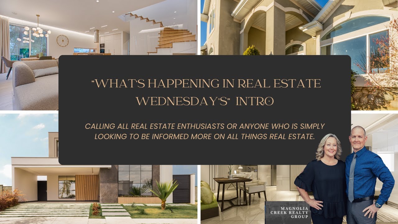 Introducing the "What's Happening in Real Estate Wednesday's" videos ...