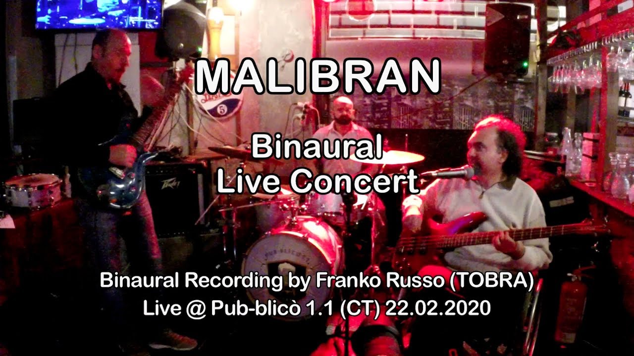 MALIBRAN: Binaural Live Concert @ Pub-blicò (CT) [3D Binaural Audio ...