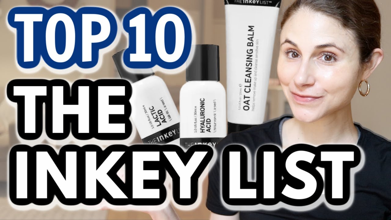 Top 10 skin care products from THE INKEY LIST| Dr Dray - YouTube