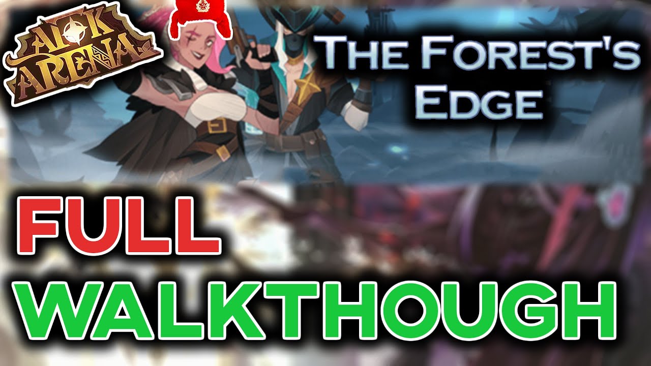 The Forest's Edge FULL Walkthrough - New Voyage of Wonders [AFK ARENA ...