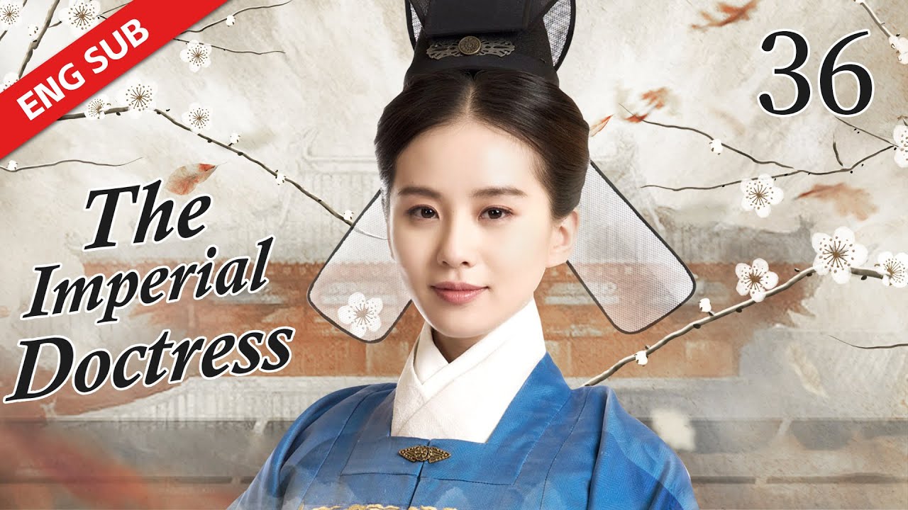ENG SUB 【The Imperial Doctress 】EP 36 | Starring: Wallace Huo, Liu Shi Shi, Huang Xuan - YouTube