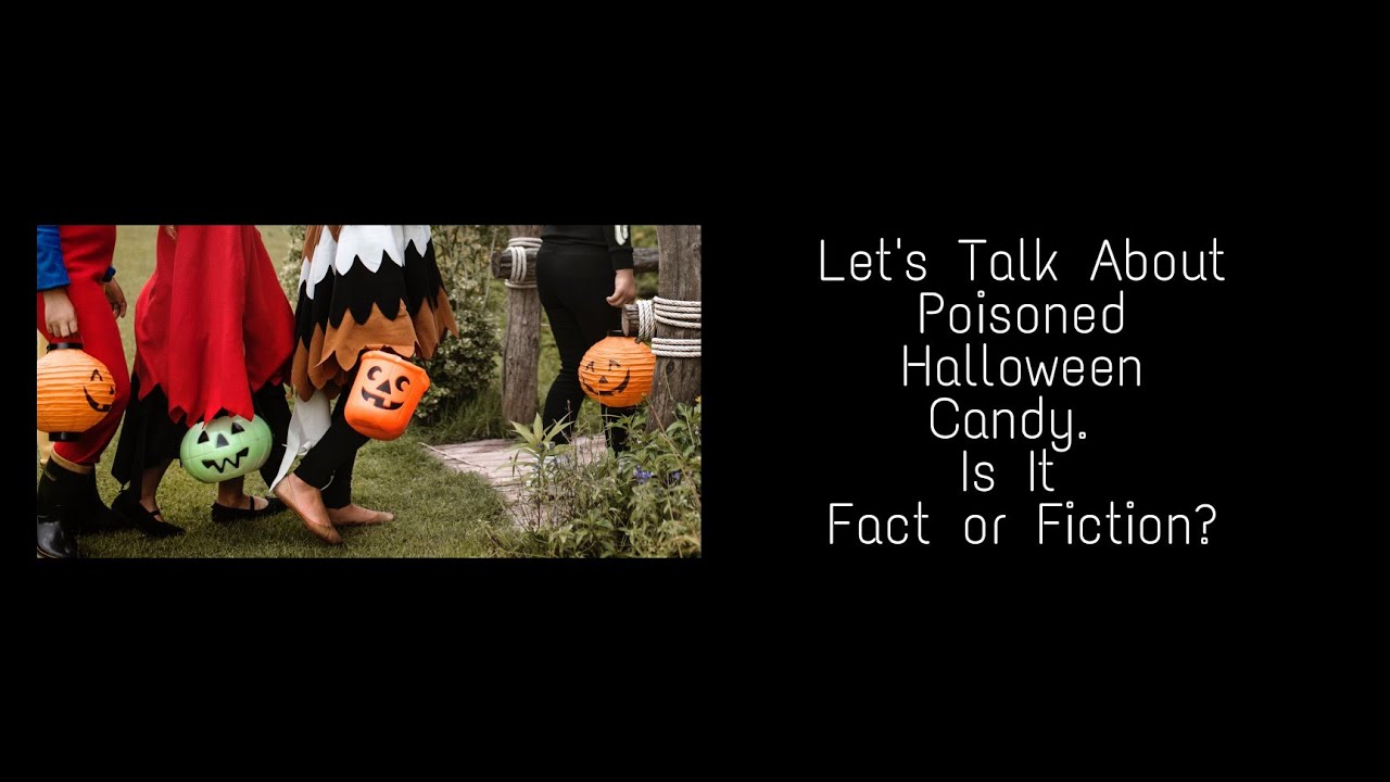 GRWM and Talk About Tainted Halloween Candy - Is the fear warranted, or ...