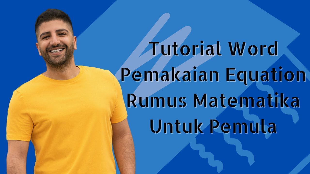 Tutorial Word Pemakaian Equation Rumus Matematika Untuk Pemula 2022 ...