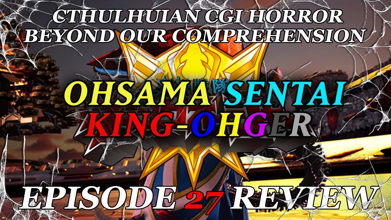 CTHULHUIAN CGI HORROR BEYOND OUR COMPREHENSION - Ohsama Sentai King ...