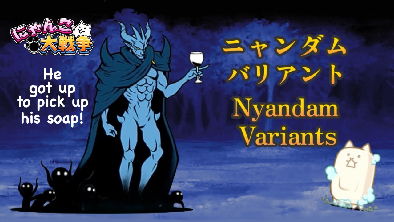 Battle Cats Emperor Nyandam Variants ft. Infernal Tyrant Nyandam ...