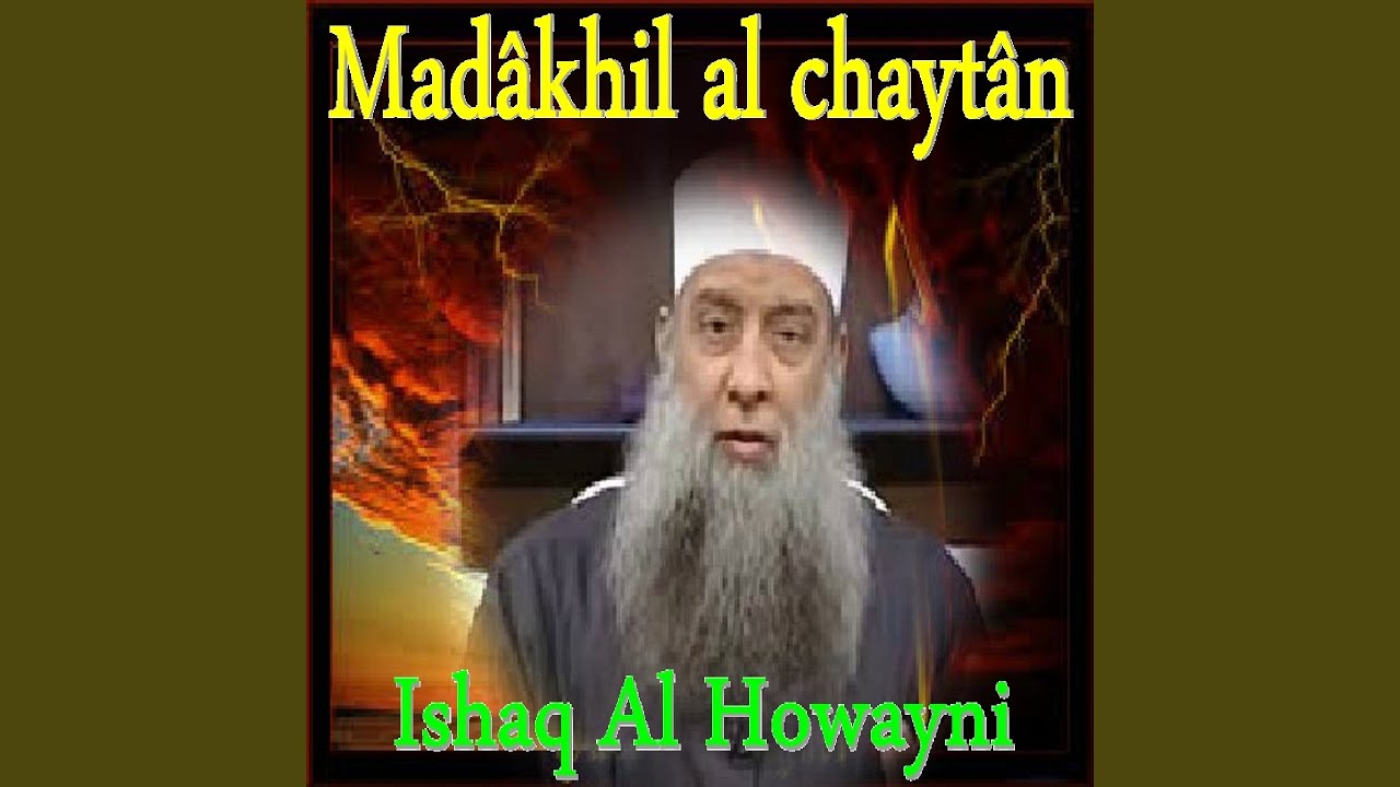 Madâkhil Al Chaytân, Pt. 1 - YouTube
