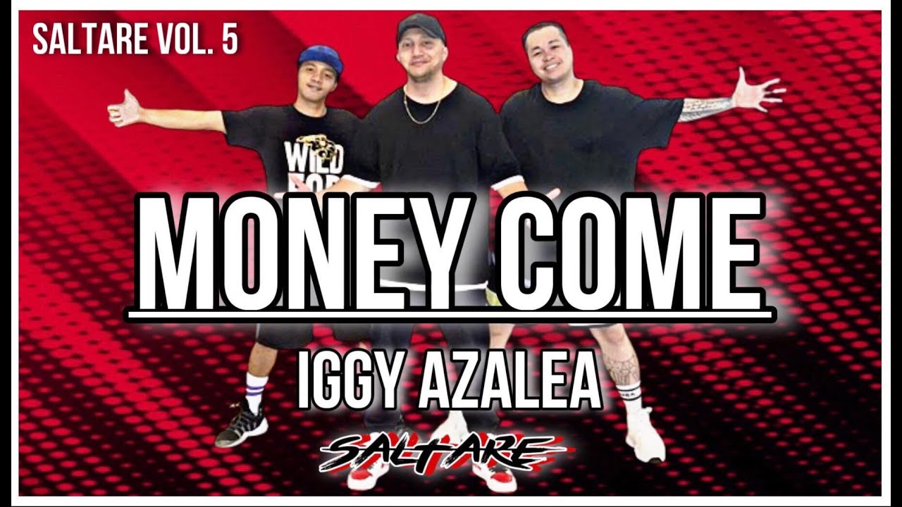 Money Come | Iggy Azalea | HIP-HOP | Zumba | Saltare - YouTube