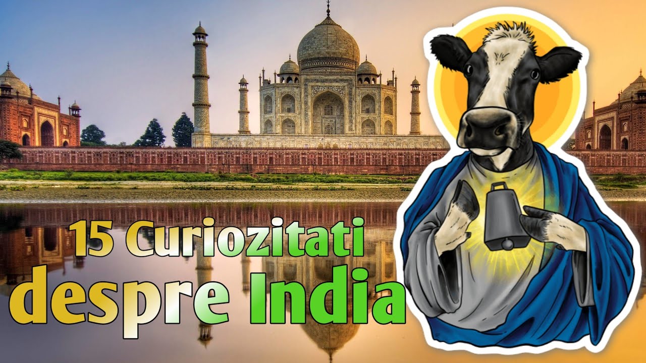 15 Curiozitati pe care NU LE STIAI despre INDIA - YouTube