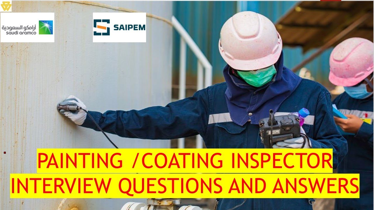 Coating Inspector Interview Questions & Answers I CSWIP I saudiaramco I ...