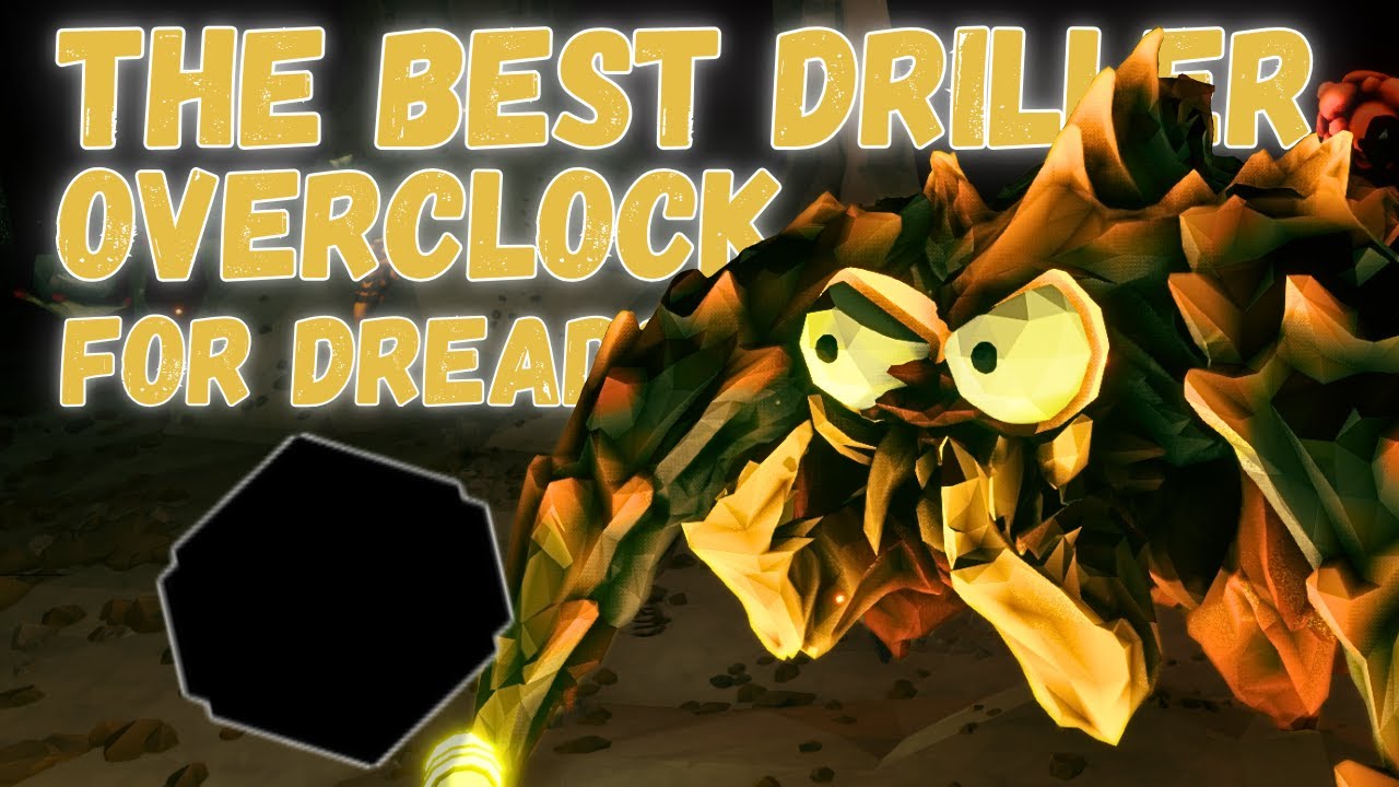 The Best Driller Overclock For Dreads - YouTube