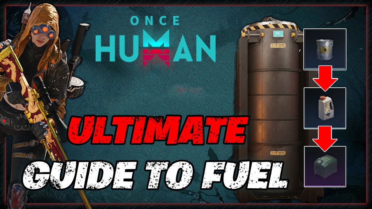 Everything You Need To Know About Fuel | Once Human Gameplay Guide ...