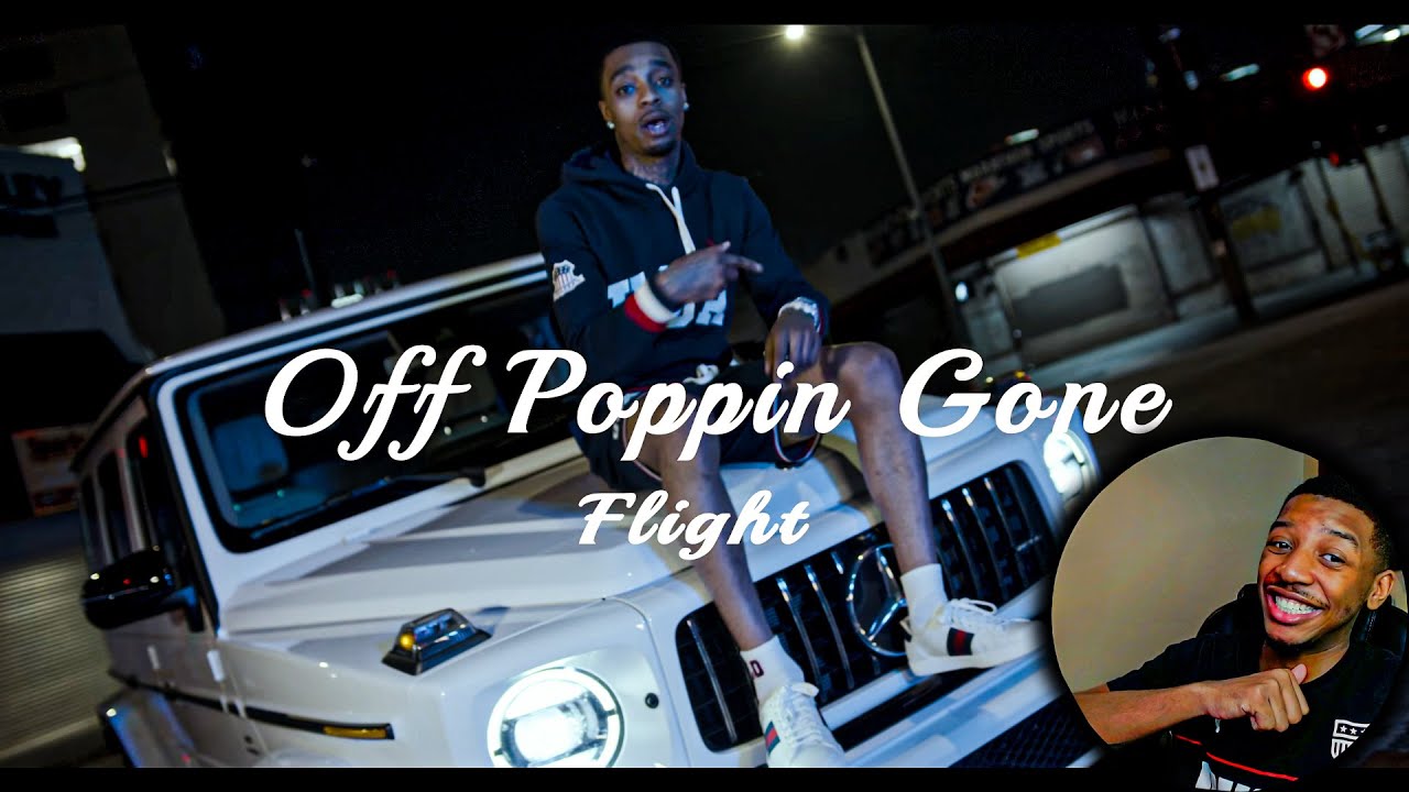 Flight - Off Poppin Gone (Official Music Video) (REACTION!!!) - YouTube