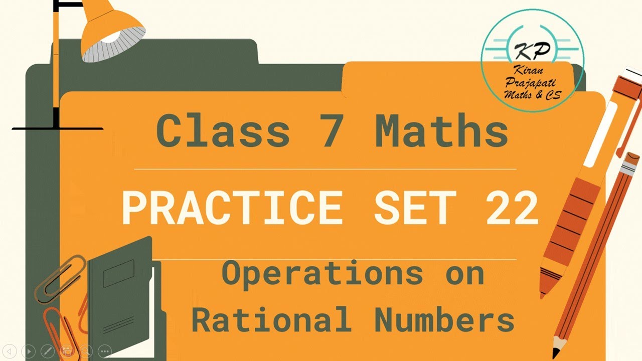 Class 7 Practice Set 22 | Operations on Rational Number | 7th std ...
