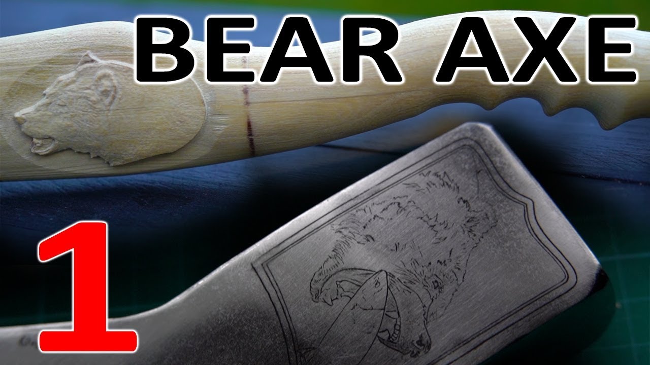 Making Bear Axe Handle and Hand Engraved Axe - PART 1 - YouTube