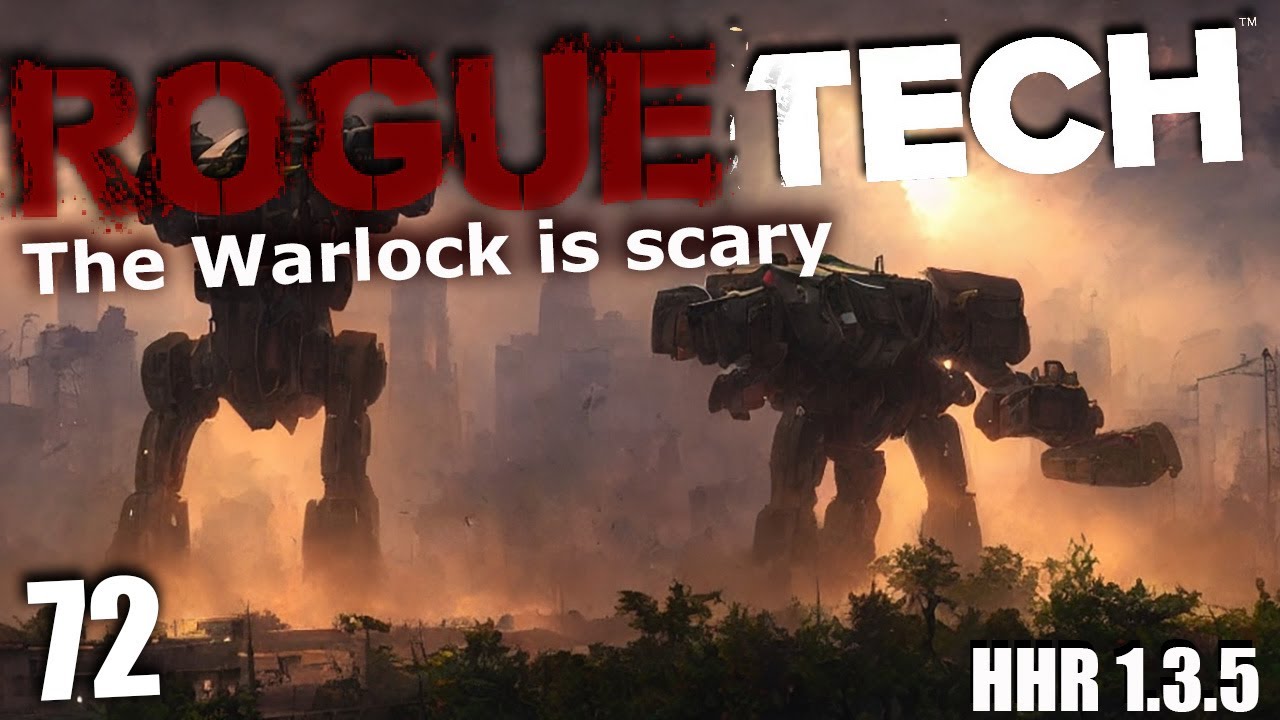 The Warlock super heavy is scary - Roguetech HHR 72 - YouTube