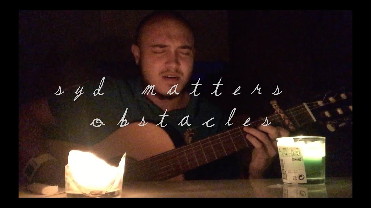 Syd Matters - Obstacles (Cover by Dan Fire) - YouTube