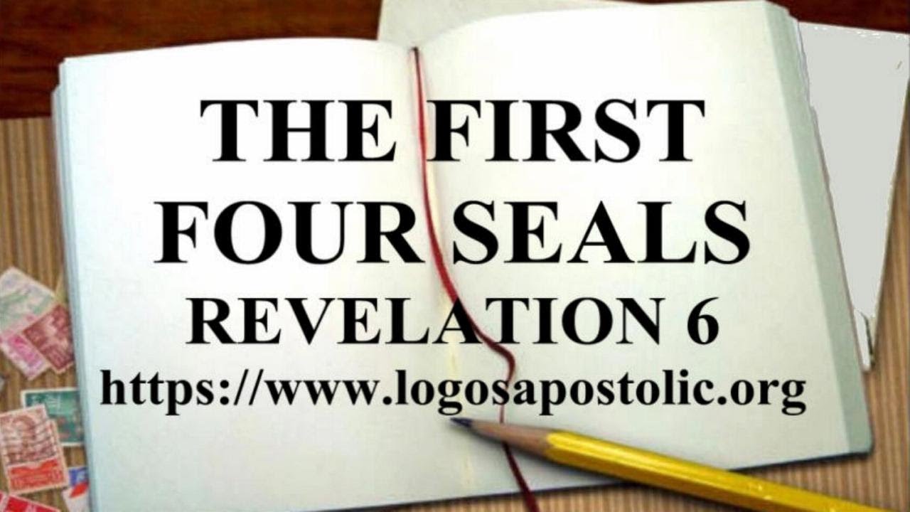 THE FIRST FOUR SEALS IN Revelation 6 - YouTube