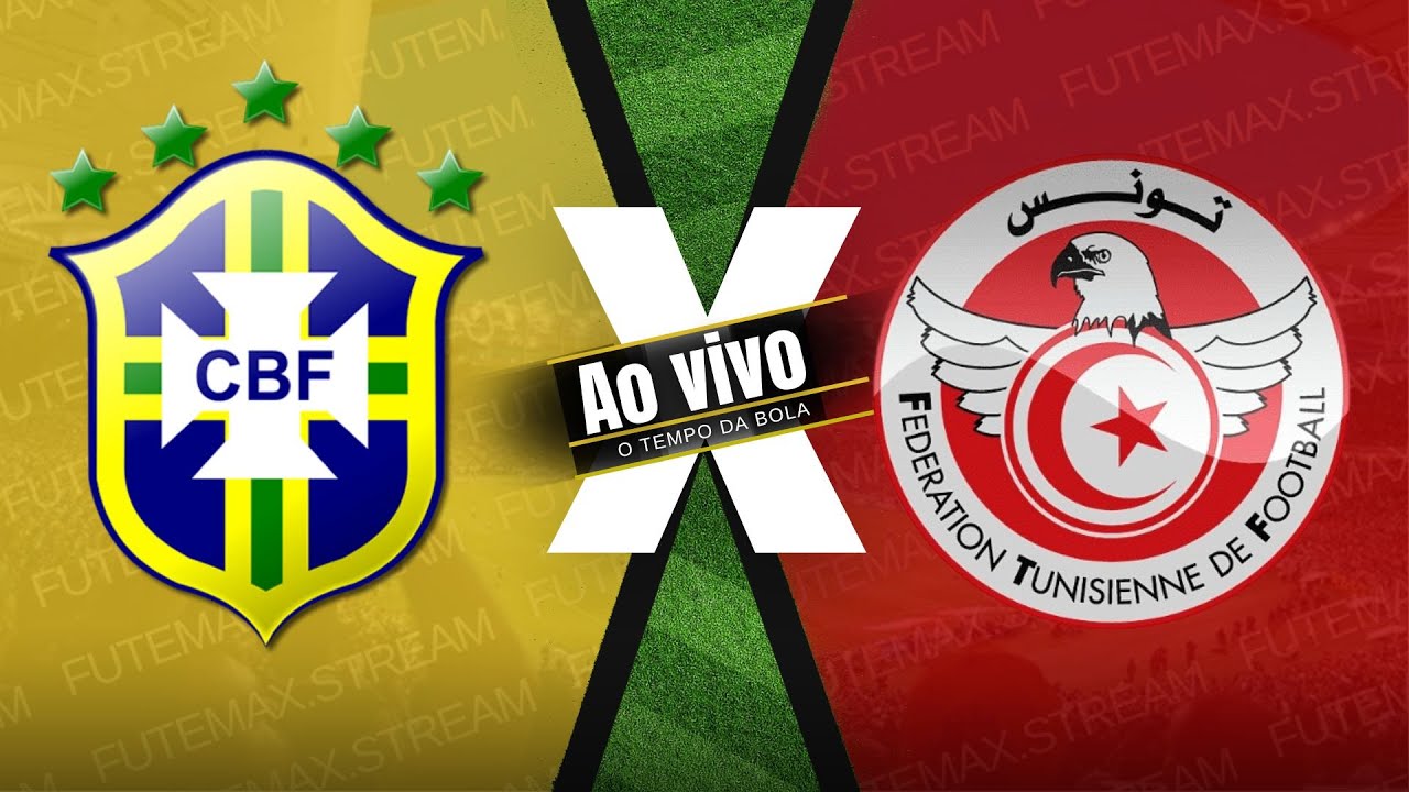 BRASIL X TUNÍSIA AO VIVO COM IMAGENS - BRASIL X TUNÍSIA AO VIVO ...