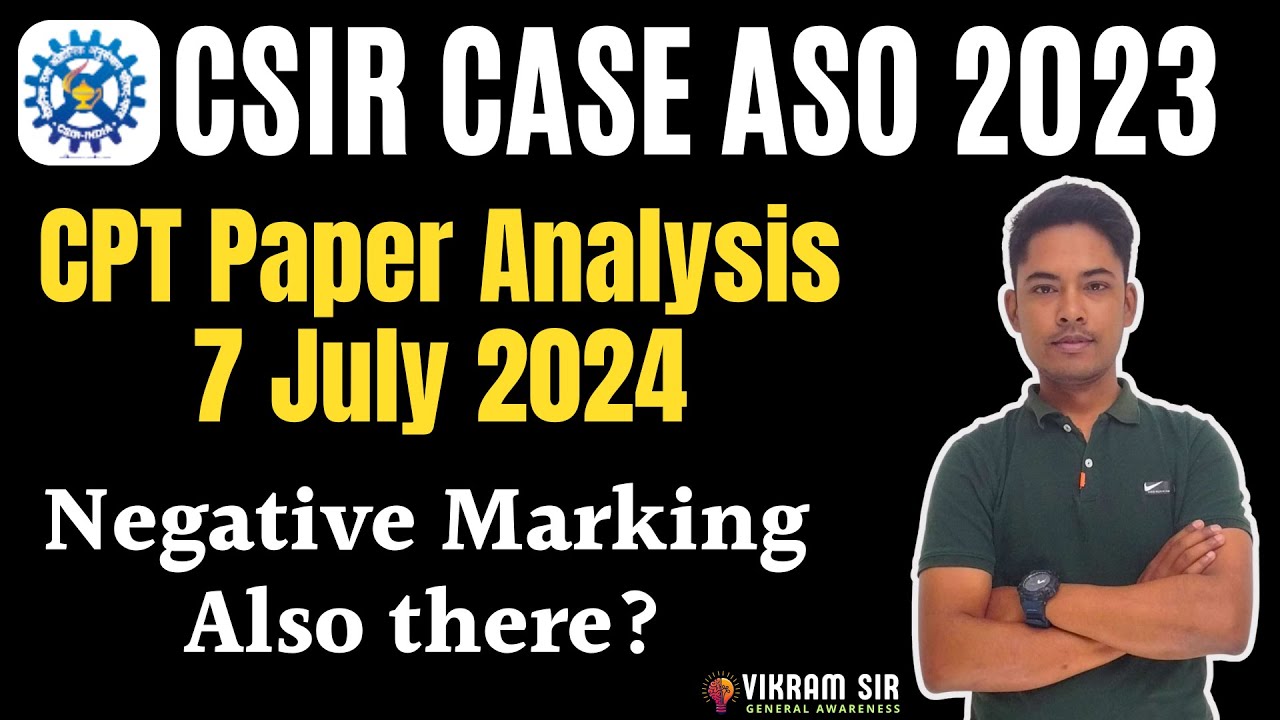 CSIR 2023 CPT 7 July 2024 II Paper Analysis II By Vikram Sir - YouTube
