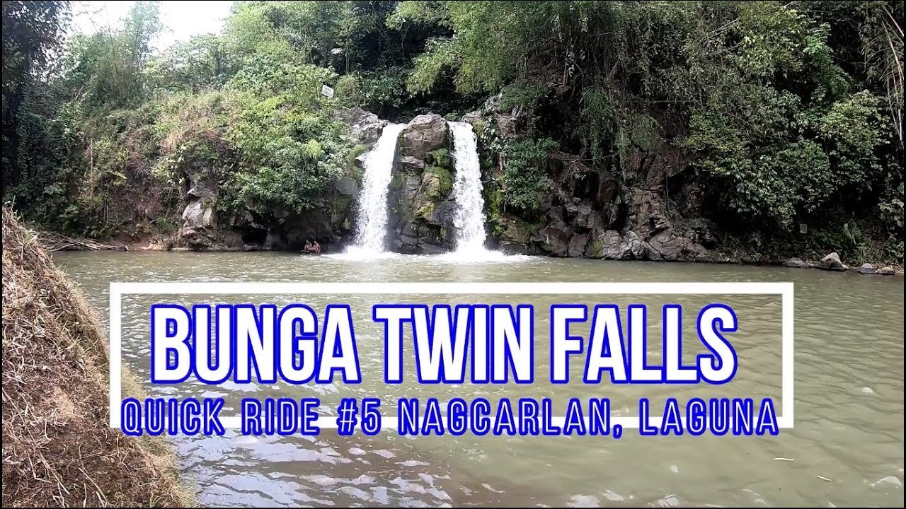Bunga Twin Falls / Nagcarlan Laguna - YouTube