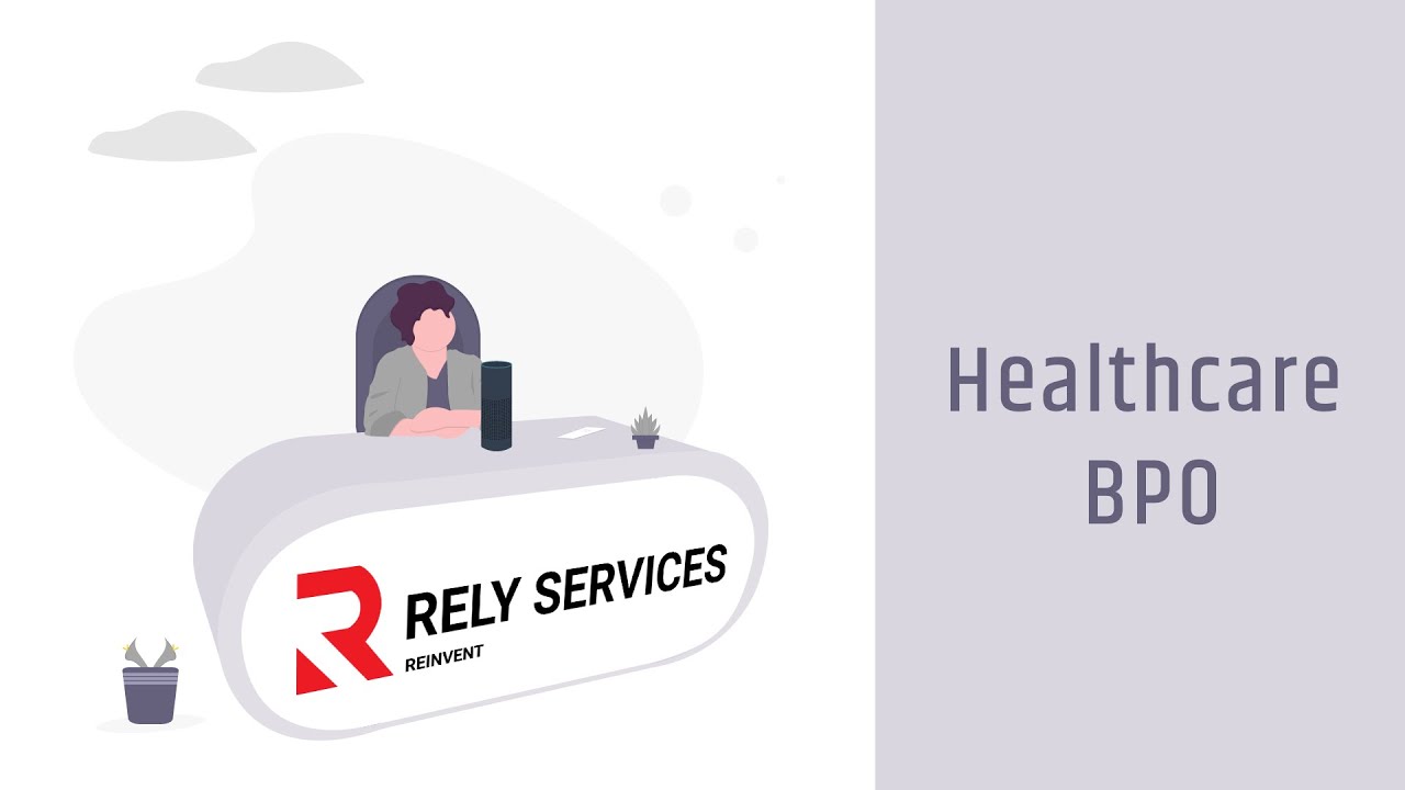 HIPPA Compliant Healthcare BPO Services - Rely Services| - YouTube