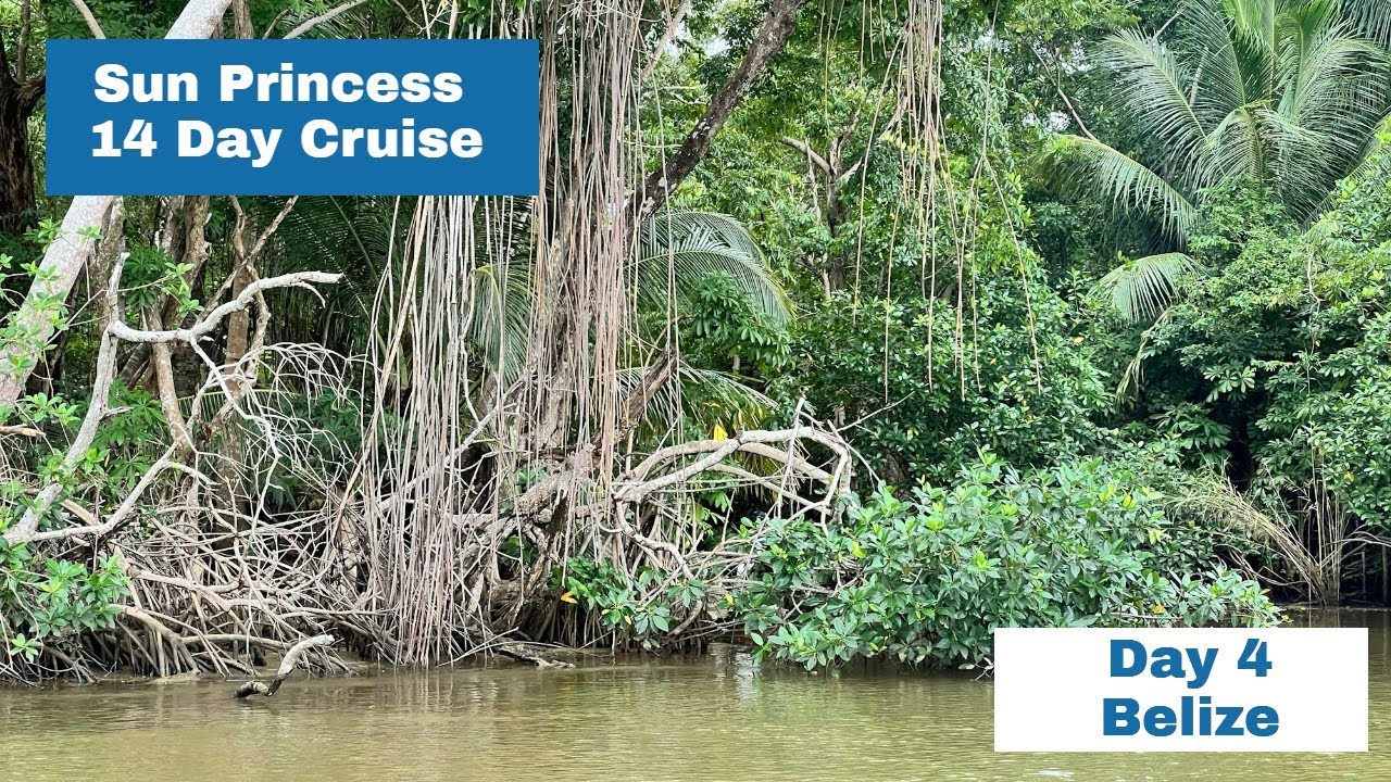 SUN PRINCESS DAY 4 - Exploring Belize - YouTube