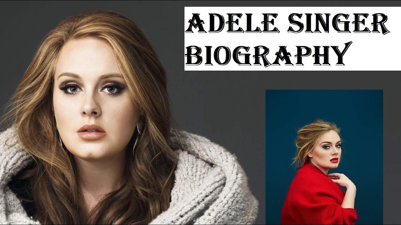 Adele | biography informer - YouTube