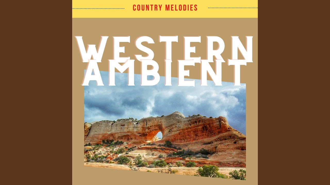 Western Ambient - Desert Themed Instrumental Music - YouTube