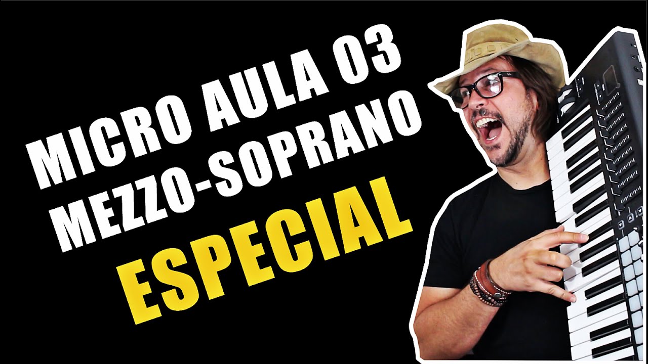 MEZZO SOPRANO MICRO AULA DE CANTO 03 ESPECIAL - YouTube