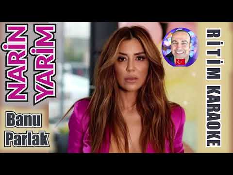 Narin Yarim - Banu Parlak - Ritim Karaoke Orijinal Trafik (Fantezi Pop)
