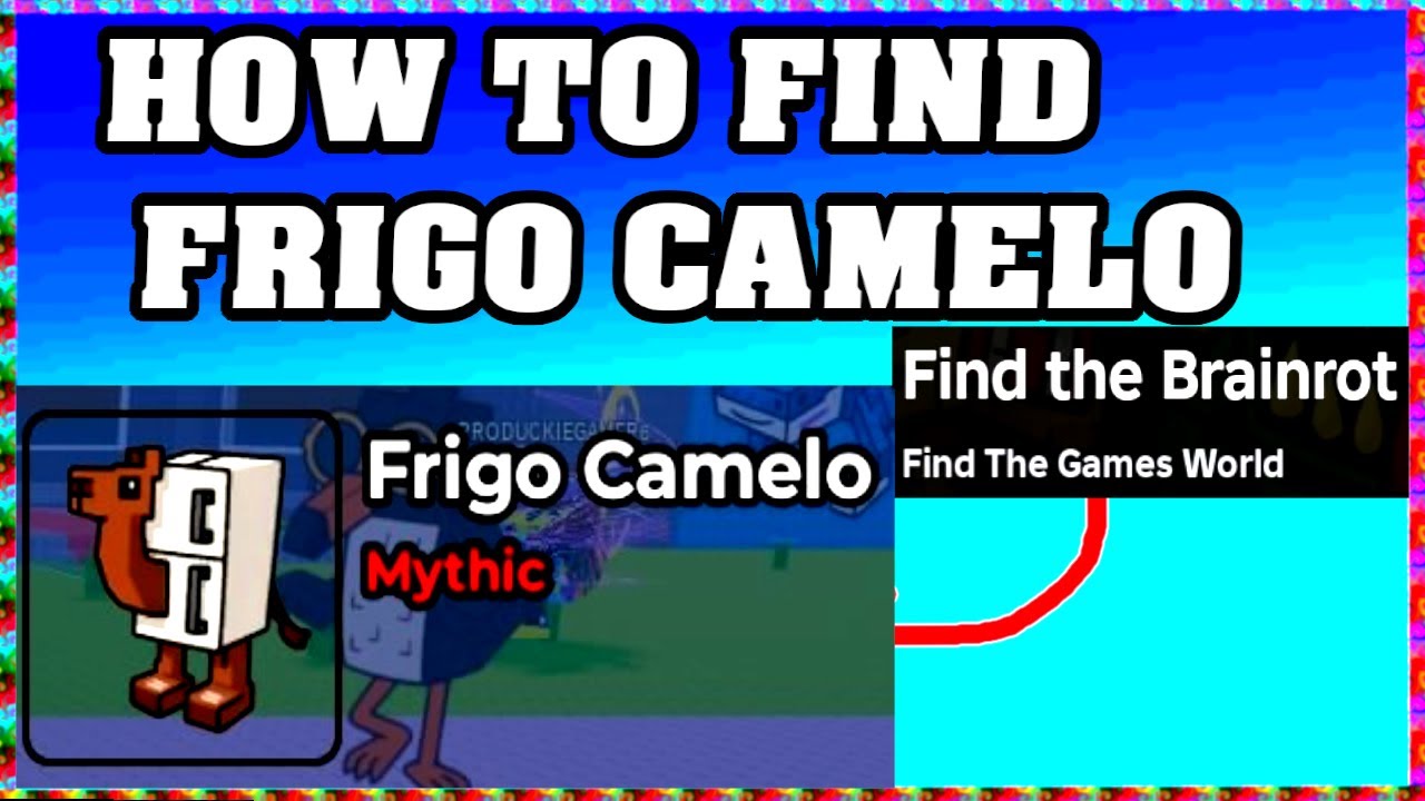 How To Find FRIGO CAMELO in FIND THE BRAINROT ROBLOX [UPDATE ...