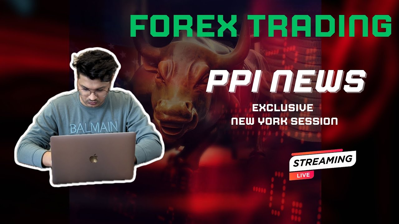 PPI News | Trade Breakdown for Gold (XAUUSD) & Forex 12 July| How to ...