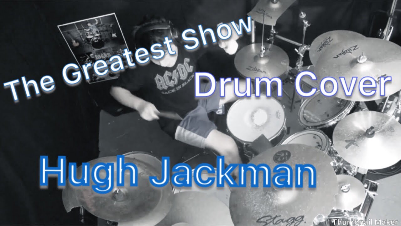 The Greatest Show - Drum Cover - Hugh Jackman - YouTube