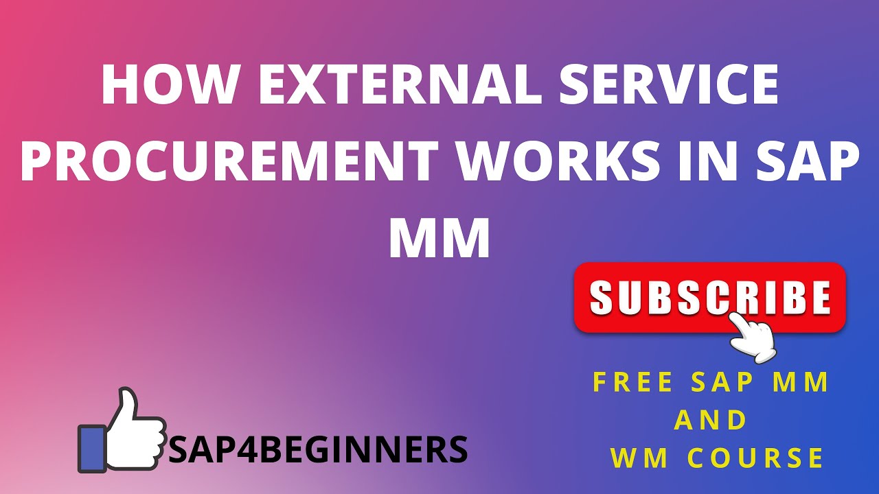 HOW EXTERNAL SERVICE PROCUREMENT WORKS IN SAP MM#SAP4BEGINNERS # ...