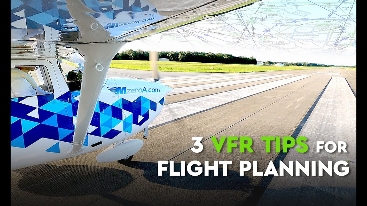 3 VFR TIPS FOR FLIGHT PLANNING - YouTube